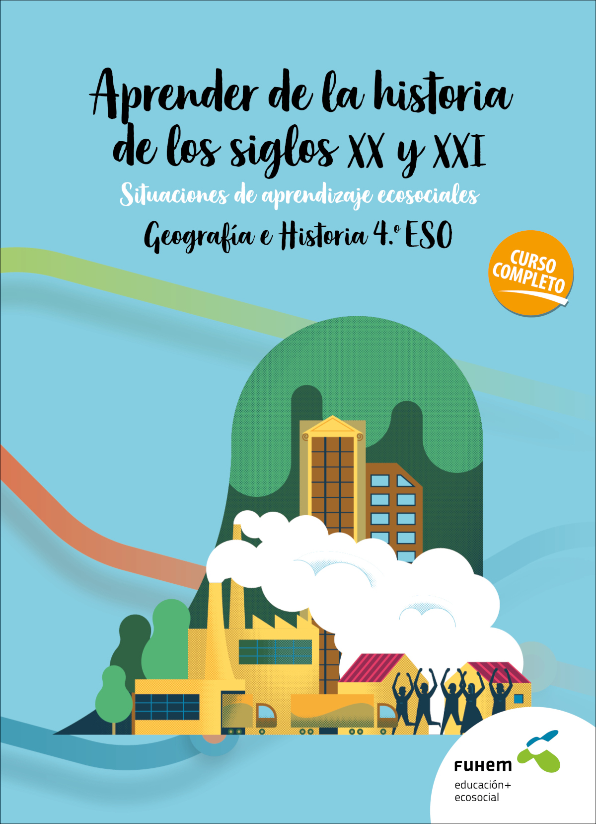 Aprender de la Historia de los siglos XX y XXI – Tiempo de actuar